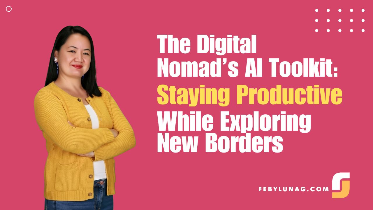 The Digital Nomad’s AI Toolkit: Staying Productive While Exploring New ...